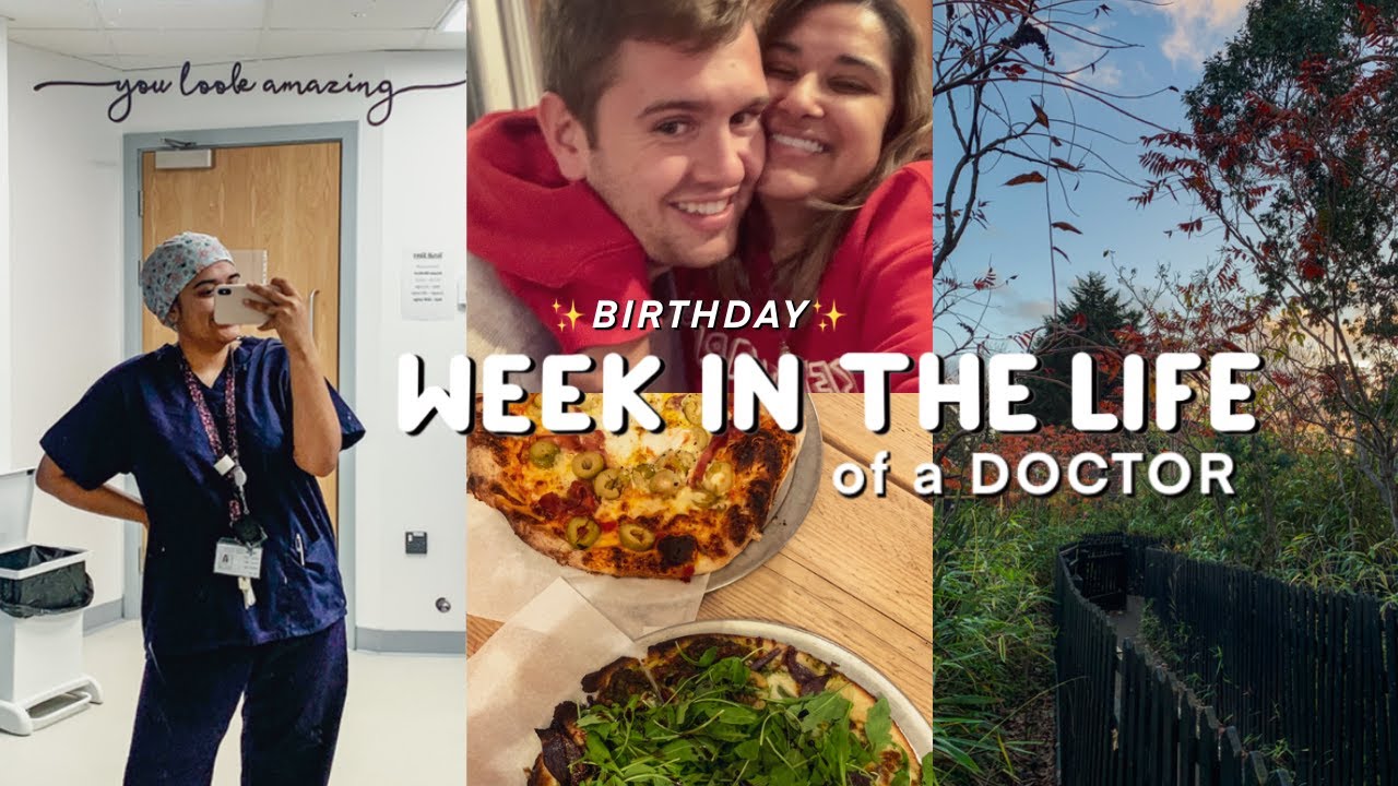 doctor diaries 🩺 *birthday* week in the life of a doctor - YouTube