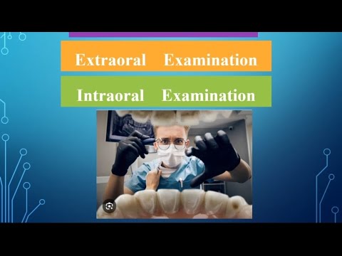 General, Extraoral & Intraoral Examination فحص خارج وداخل الفم ...