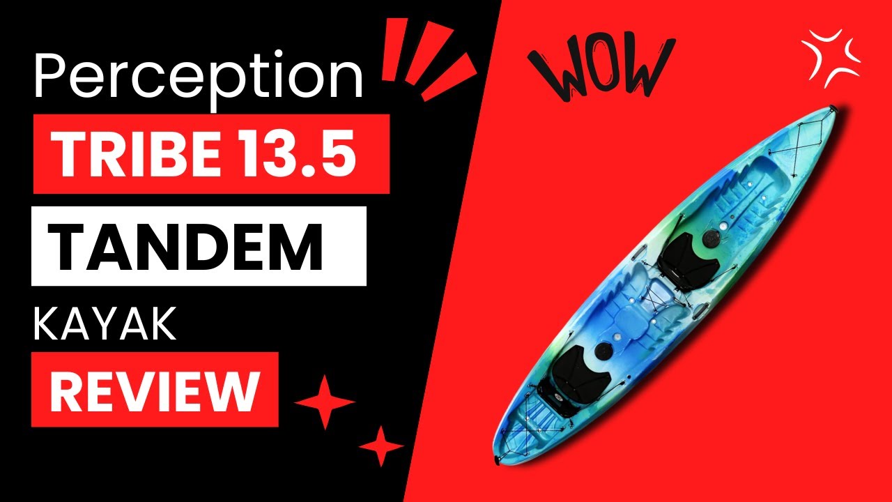 Perception Tribe 13.5 Tandem Kayak Review - YouTube