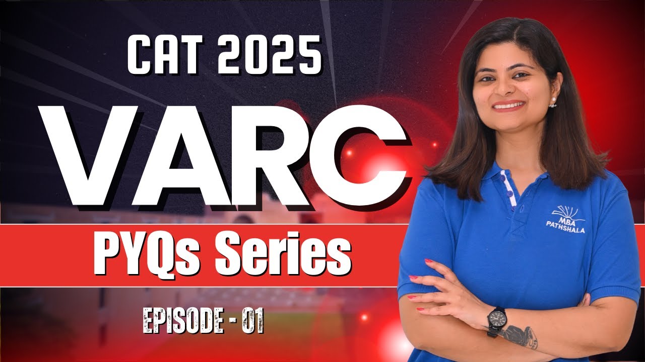 CAT 2025 VARC PYQ Series Episode 1 | Karishma Vanvani | MBA Pathshala ...