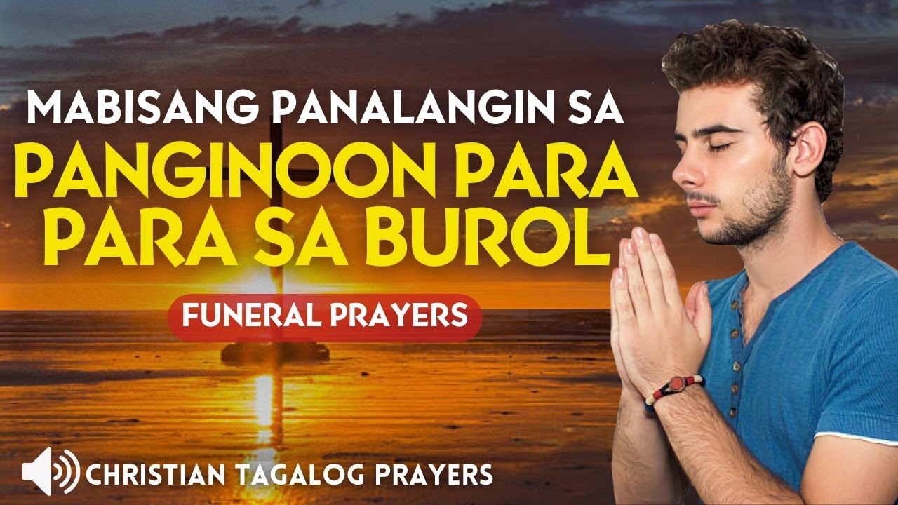 MABISANG PANALANGIN SA PANGINOON PARA SA BUROL NG MAHAL SA BUHAY ...