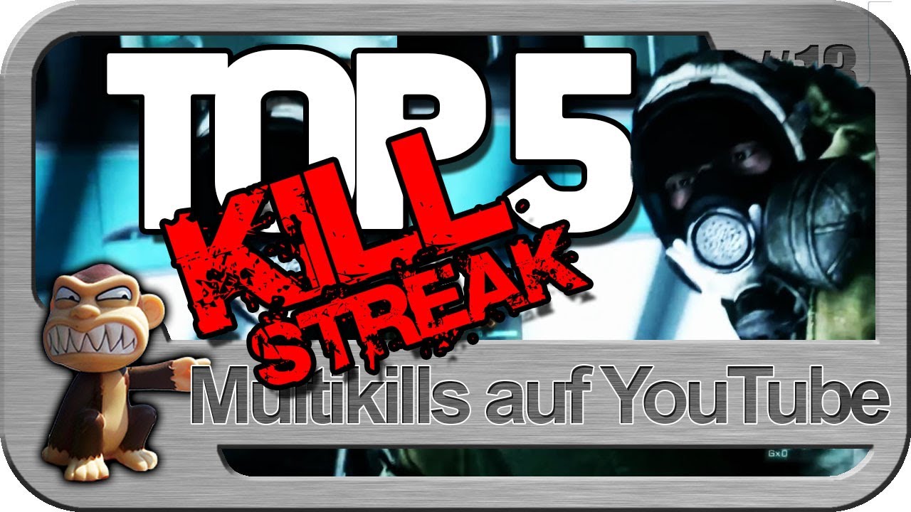 TOP5 Killstreak #13 Multikills mit Deinem Video - YouTube
