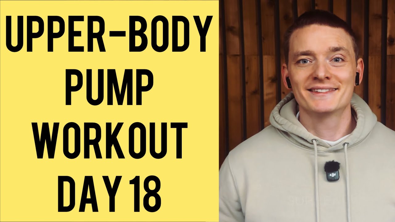 Upper-Body Pump Workout | Day 18 - YouTube