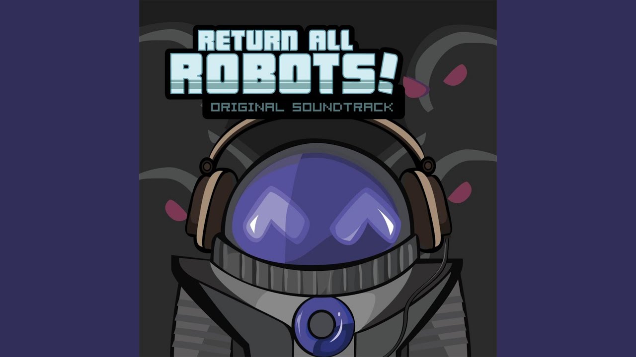 Main Theme of Return All Robots! - YouTube