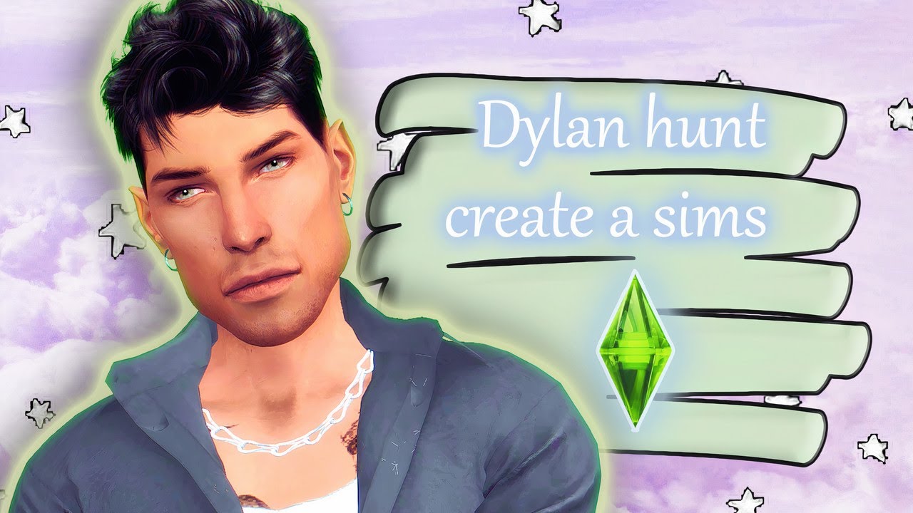 ☁️THE SIMS 4 ¦ Create A Sim - "Dylan Hunt "☁️ + FULL CC and trays files ...