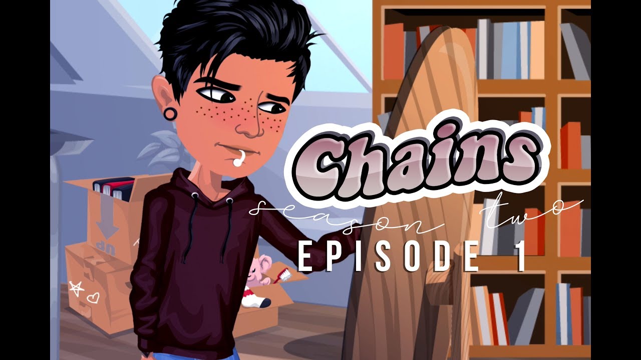 Chains || S2 EP1 || AN MSP SERIES - YouTube