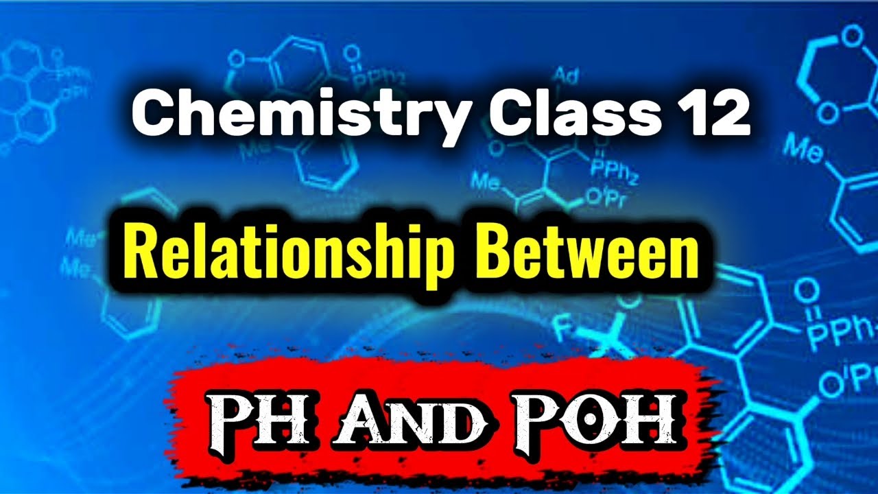 🔥 Relationship Between pH & pOH | Class 12 Chemistry | NEB Exam | By ...