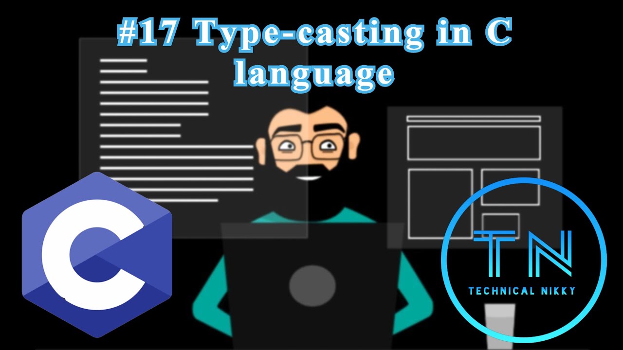 17 Type Casting In C Language YouTube 17-type-casting-in-c-language-youtube