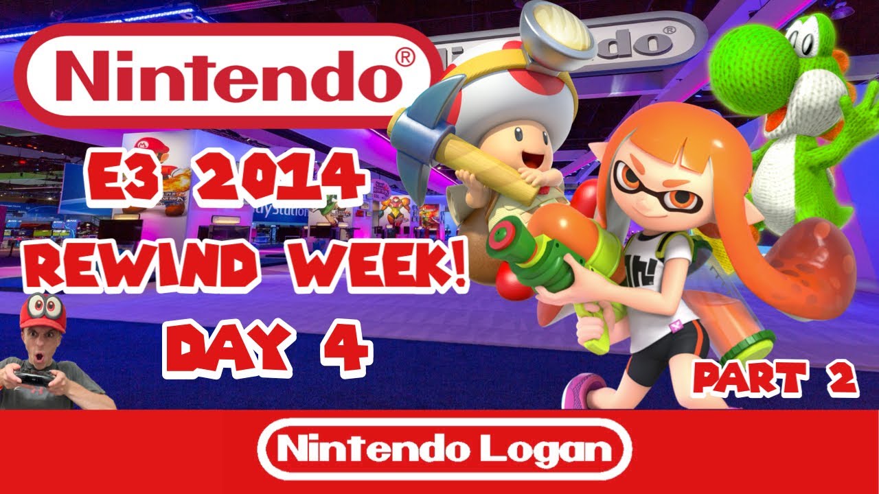 Nintendo E3 2014 Rewind Week! - Day 4 Part 2 - YouTube
