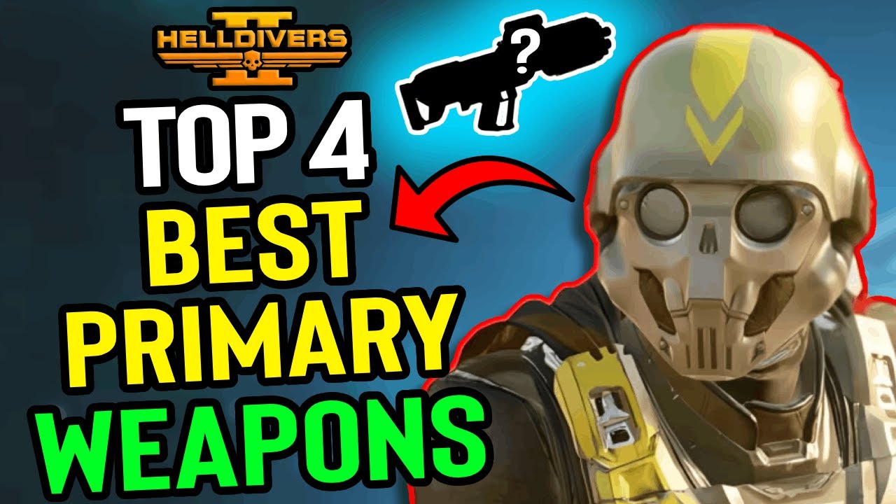 Helldivers 2 - Top 4 BEST Primary Weapons to CRUSH Automatons & DEFEND ...