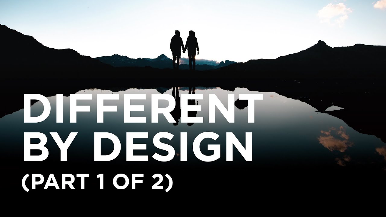 Different by Design (Part 1 of 2) — 05/03/2022 - YouTube