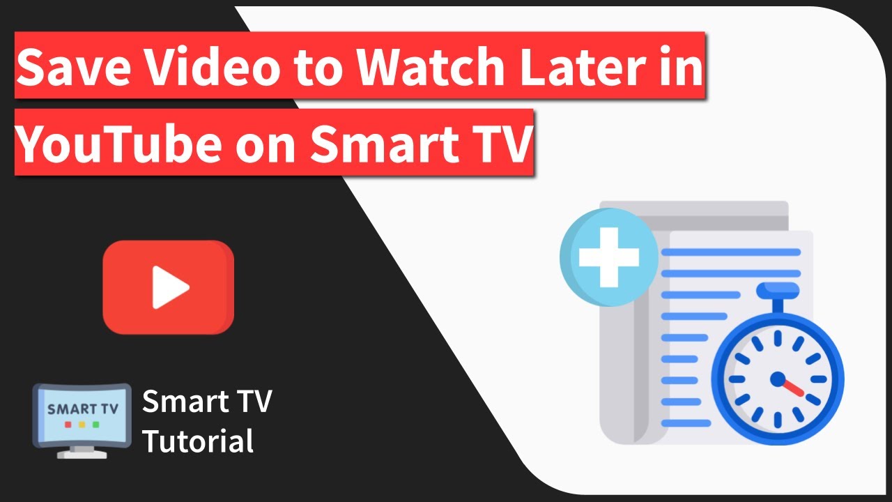 How to Save Video to Watch Later Tab in YouTube on TV - YouTube