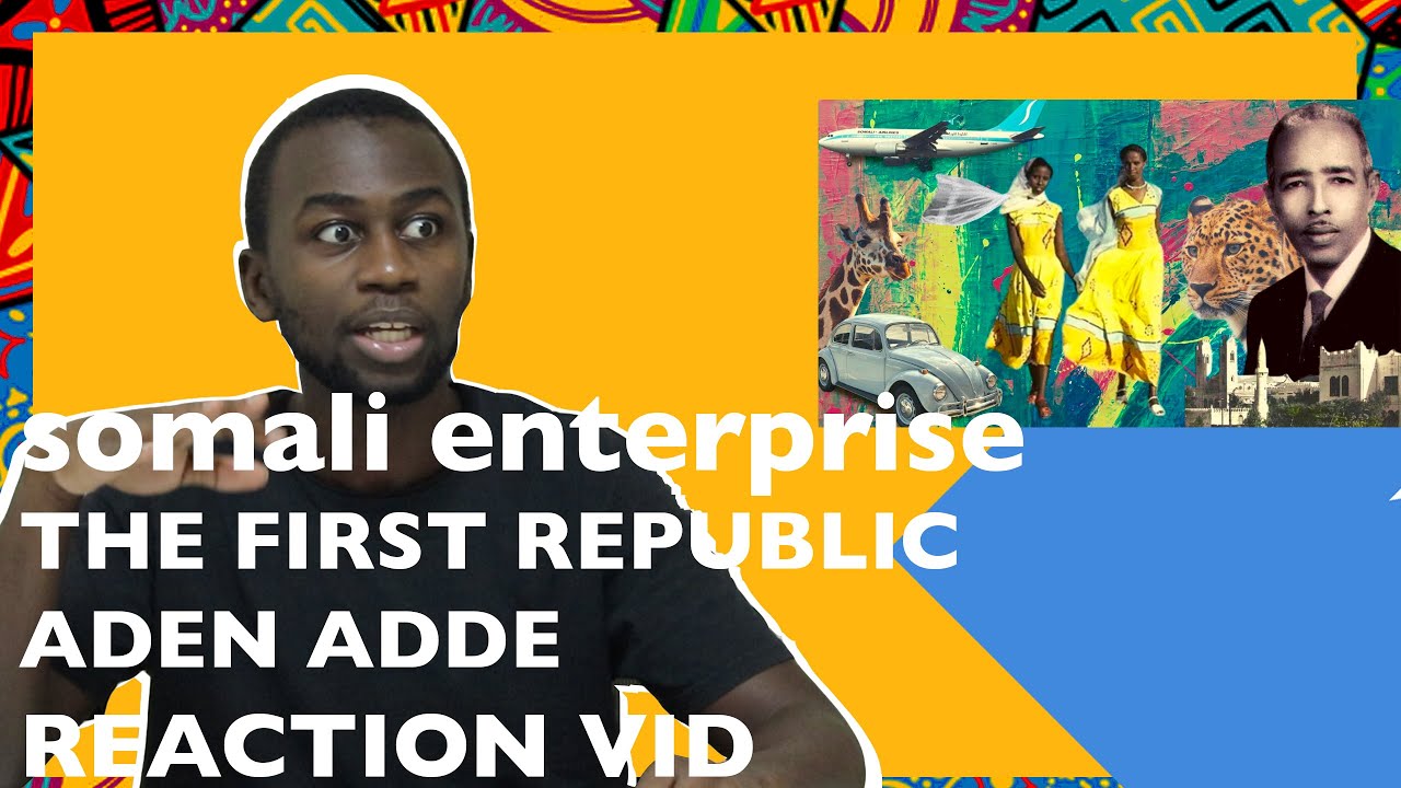 🇸🇴The First Republic Aden Adde Administration (Reaction Video) SOMALI ...