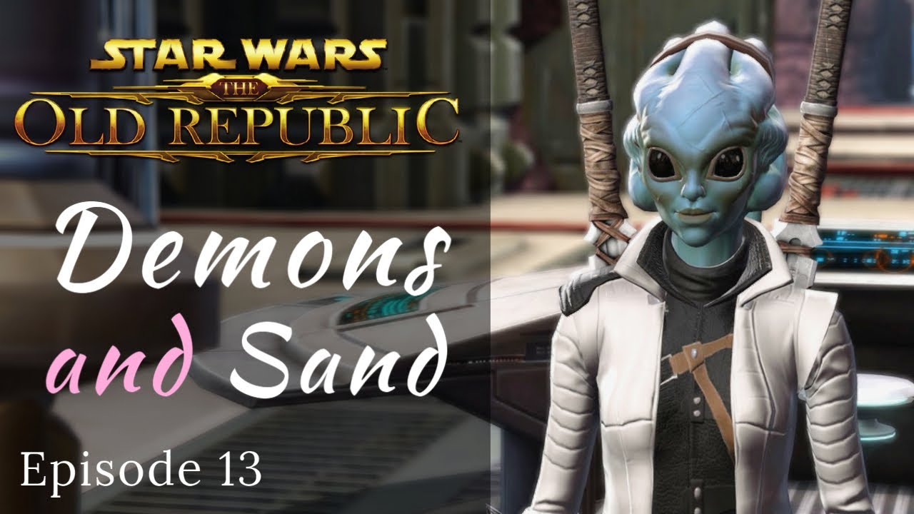 SWTOR | Demons and Sand | Sith Warrior Role Play | Let's Play, Episode ...