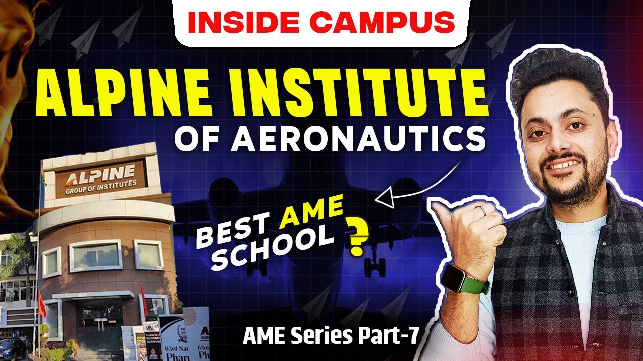 Alpine Institute of Aeronautics, Dehradun || Best AME College in India ...