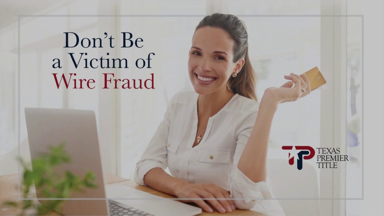 Don't Be A Victim Of Wire Fraud - YouTube