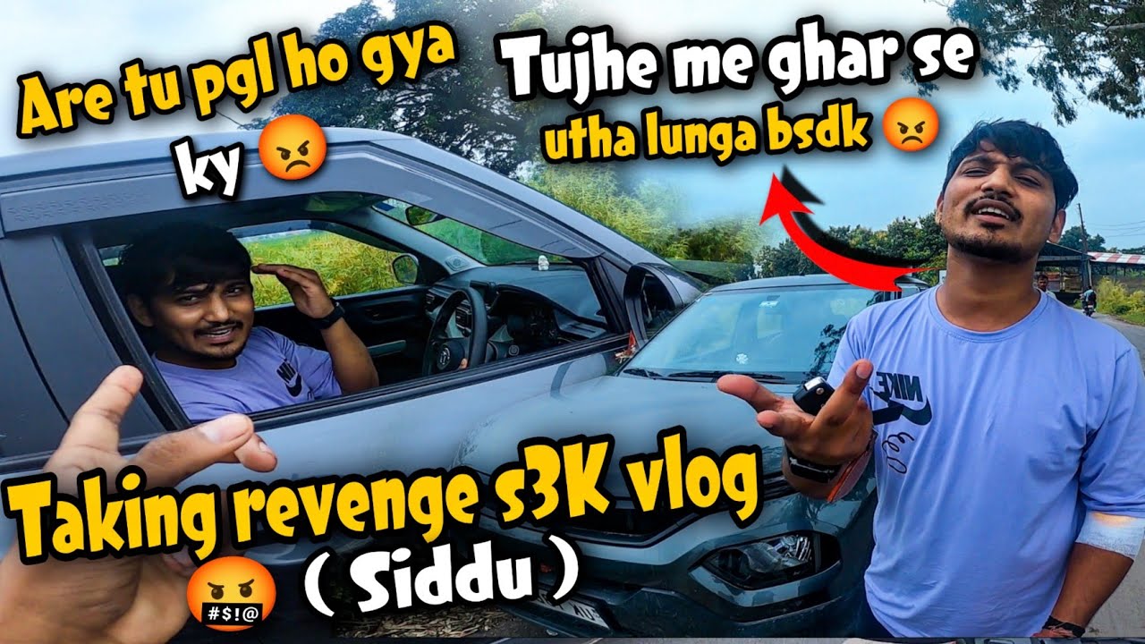 Finally s3K vlog ( Siddu ) se revenge le liya 😡. || @S3KVLOG56 ...