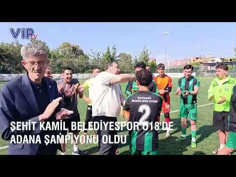 ŞEHİT KAMİL BELEDİYESPOR U18'DE ADANA ŞAMPİYONU OLDU