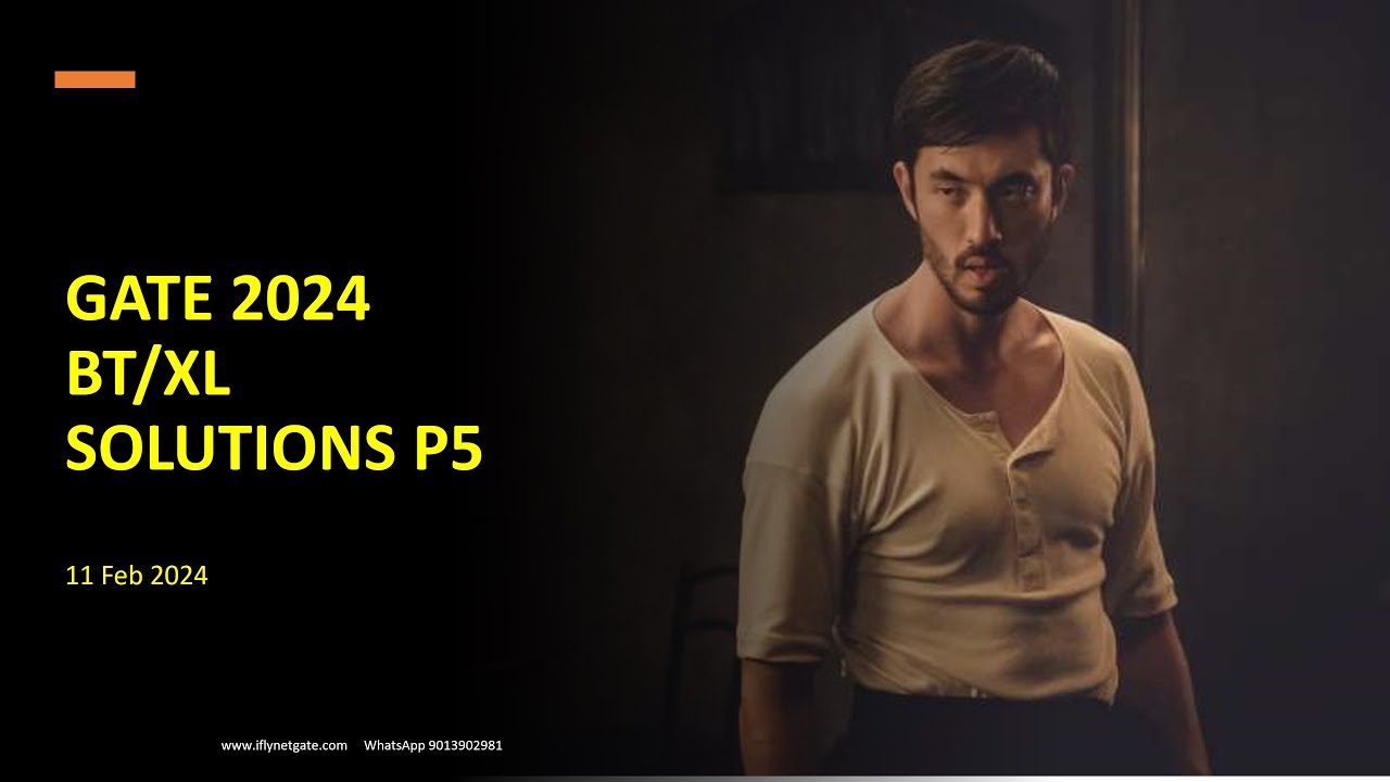 GATE 2024 BT XL SOLUTIONS P5 - YouTube