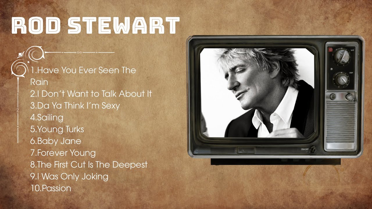 ROD STEWART ~ Full Album of the Best Songs of All Time - Greatest Hits ...