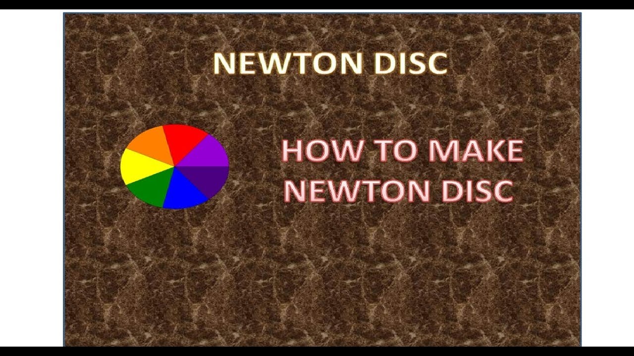 HOW TO MAKE NEWTON DISC - YouTube