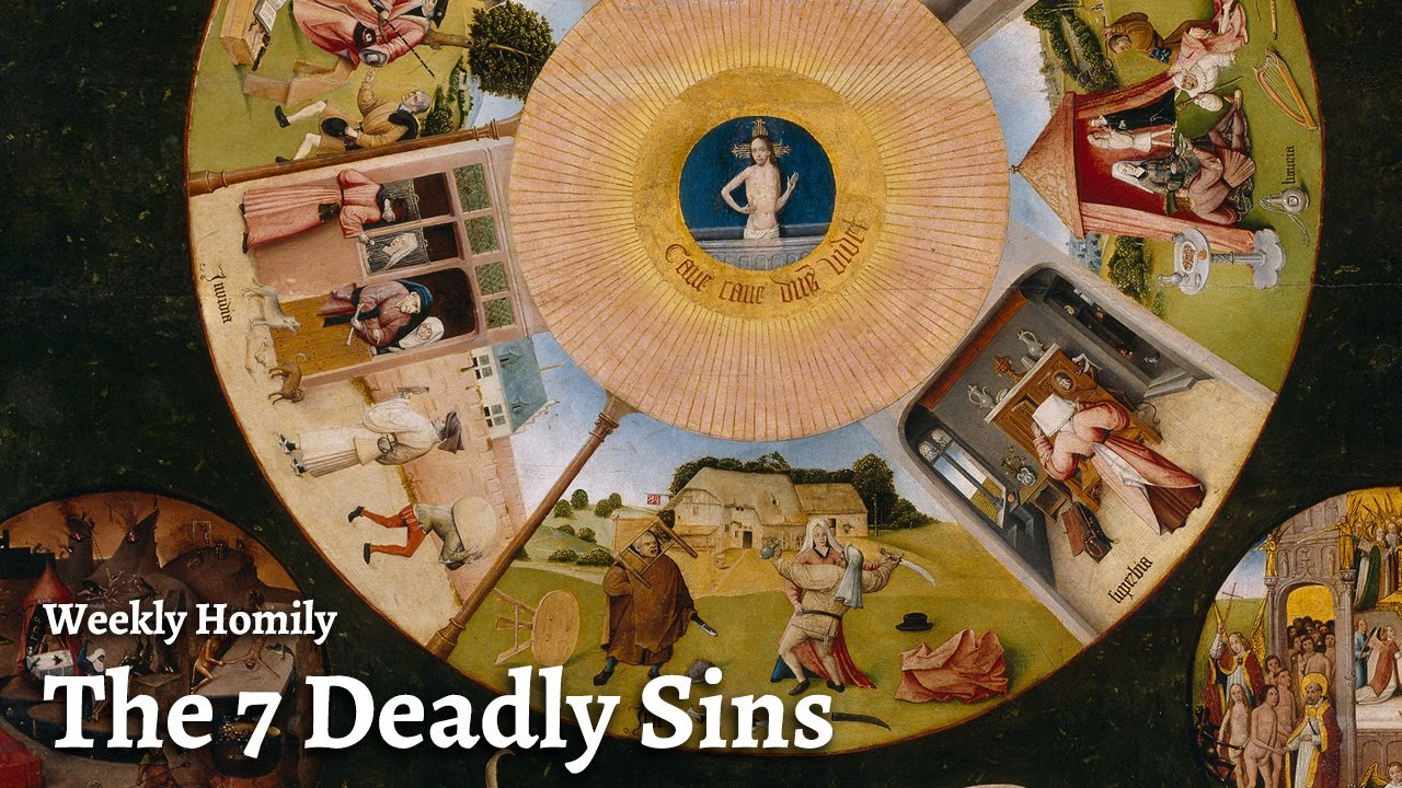 The 7 Deadly Sins | Weekly Homily - YouTube