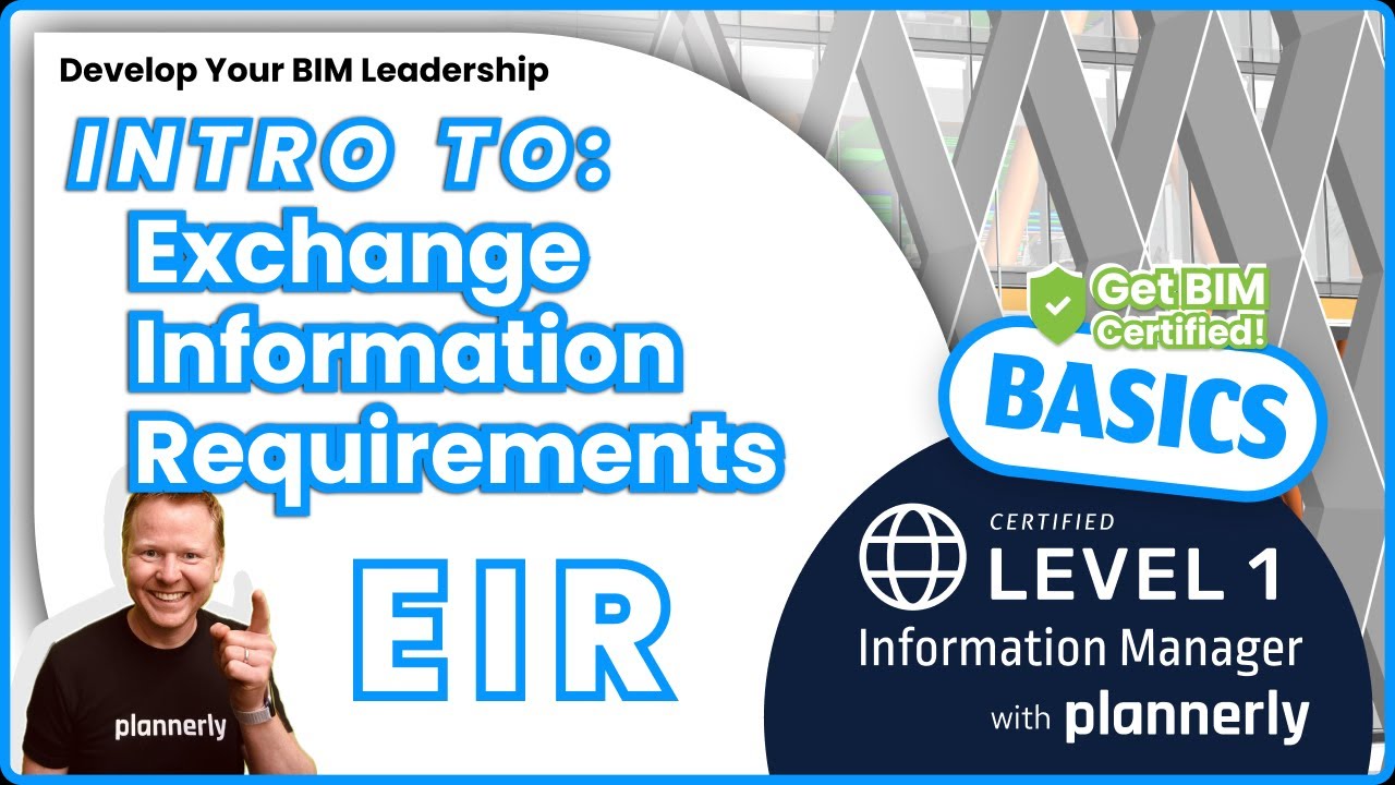 Introduction to creating Exchange Information Requirements (EIR) with ...