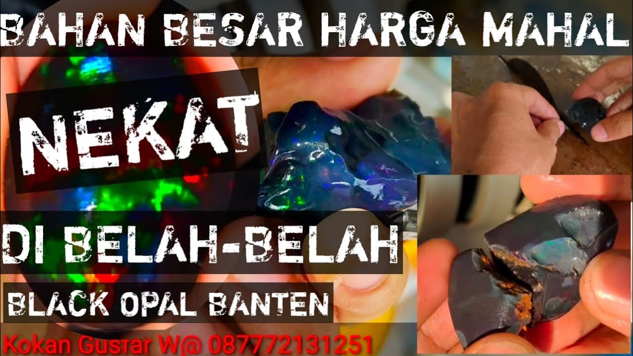POTONG BAHAN BLACK OPAL BANTEN BESAR Dan MAHAL // Liat Hasil JADINYA ??? - YouTube