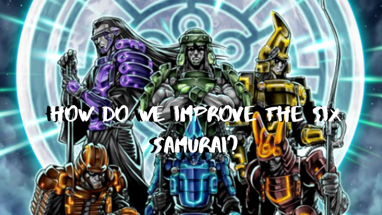 How Do We Improve The Six Samurai? - YouTube