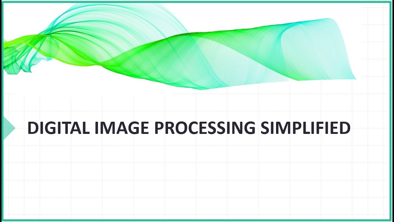 Digital Image Processing Simplified | Covers all the basics | Ferry ...