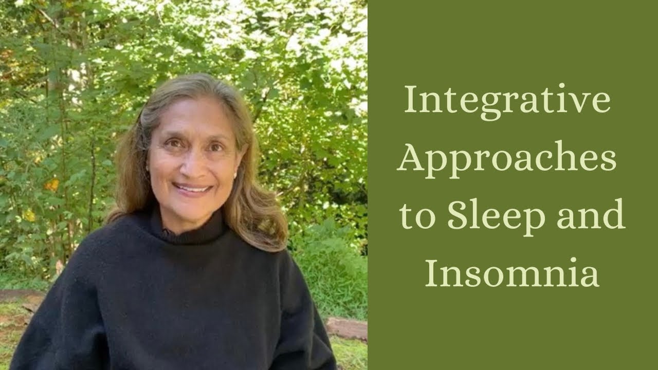 Integrative Approaches to Sleep and Insomnia - YouTube