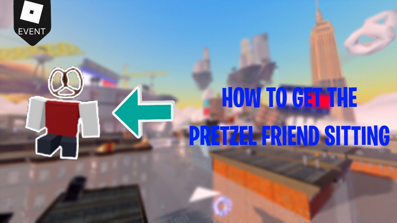 [EVENT] How to get Pretzel Friend Sitting (Roblox) - YouTube