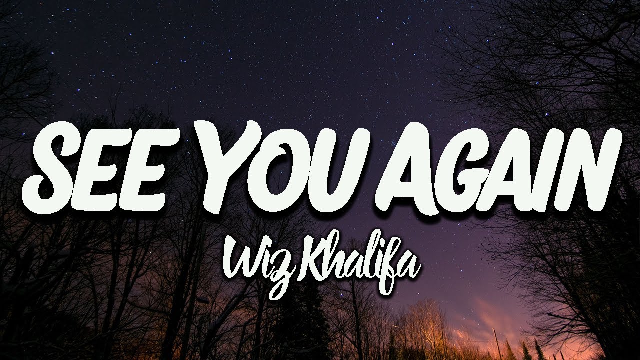Wiz Khalifa - See You Again ft Charlie Puth (Lyrics) - YouTube