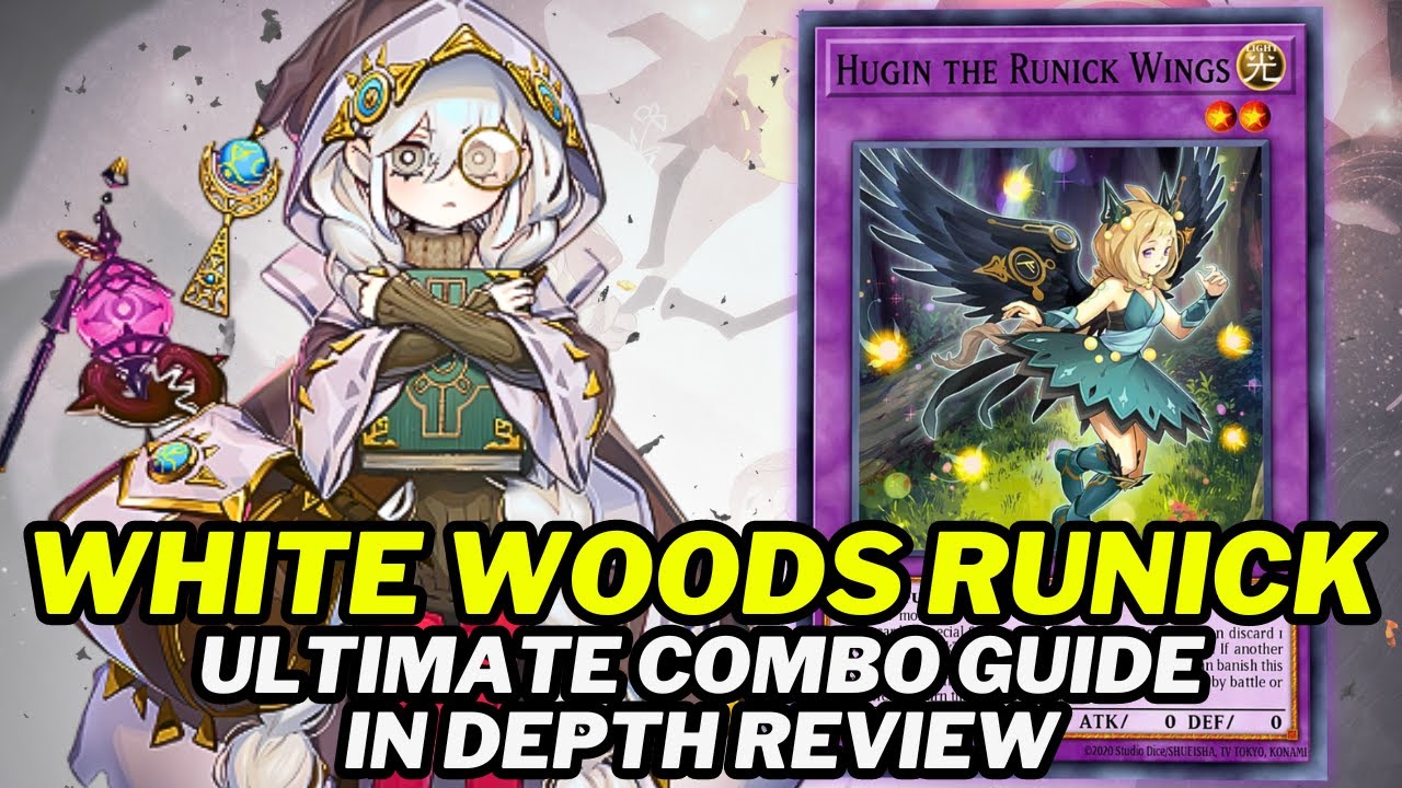 White Woods Runick Deck In Depth Combo Guide (Best Way To Play) Deck ...