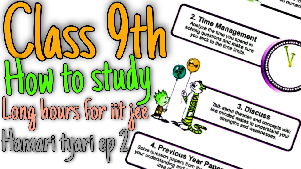 How to study long hours for iit jee class 9 | episode 2 | hamari kaksha ...