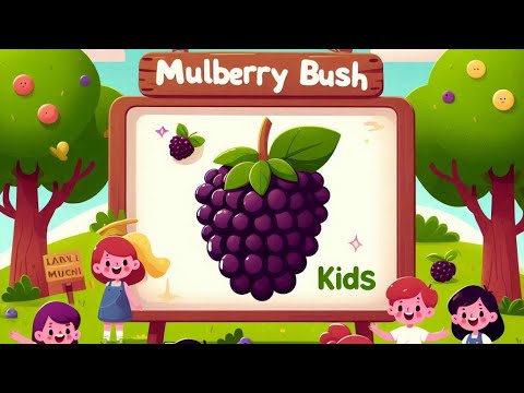 🎵 The Mulberry Bush Song | Fun & Interactive Kids Song | Nursery Rhyme ...