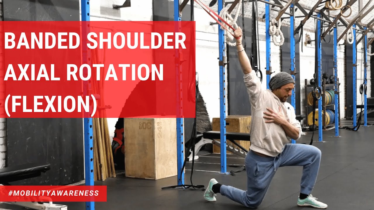 Banded Shoulder Axial Rotation (flexion) - YouTube