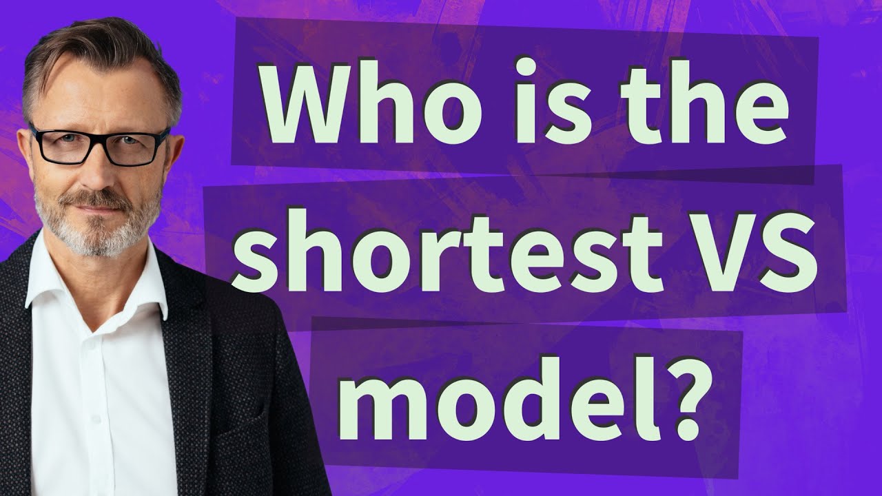 Who is the shortest VS model? - YouTube