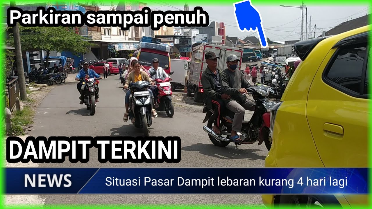 Suasana pasar Dampit saat lebaran kurang 4 hari lagi - YouTube