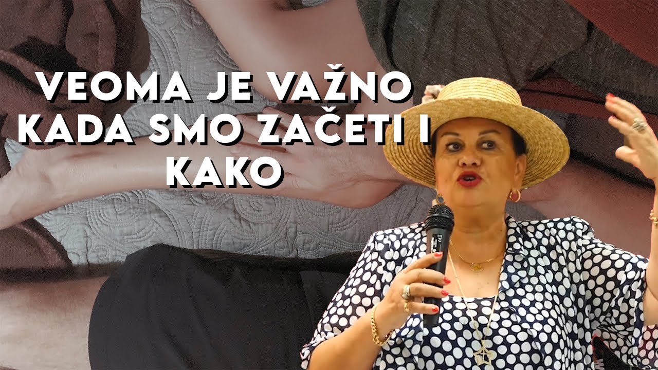 Prof. dr Mirjana Sovilj - VEOMA JE VAŽNO KADA SMO ZAČETI I KAKO! - YouTube