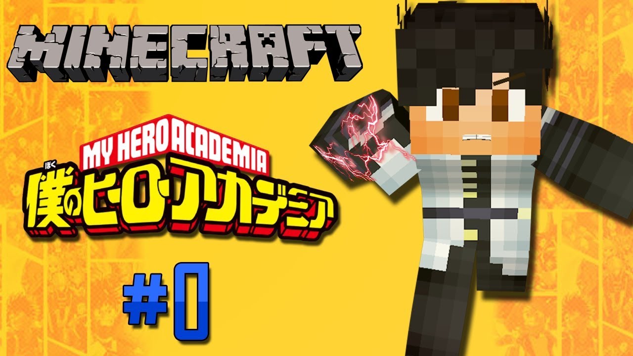 I Can Become a Hero? - Minecraft My Hero Academia Roleplay #0 - YouTube