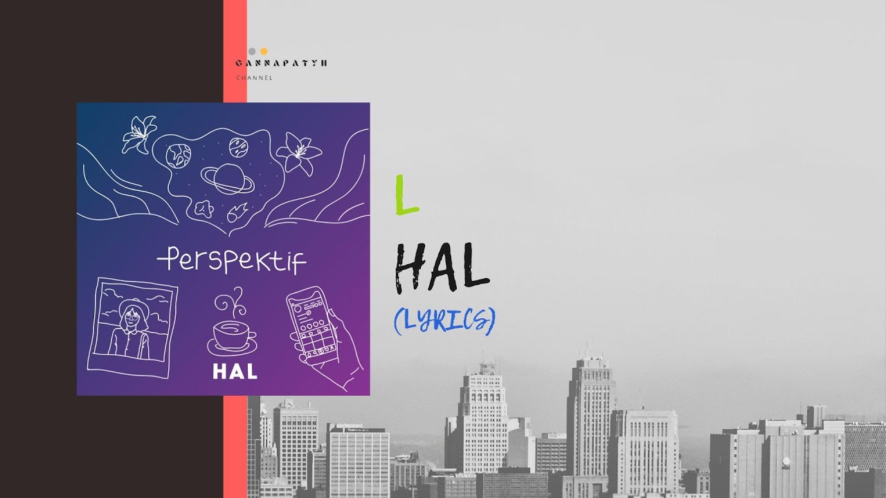 L - Hal (Lirik Lagu) - YouTube