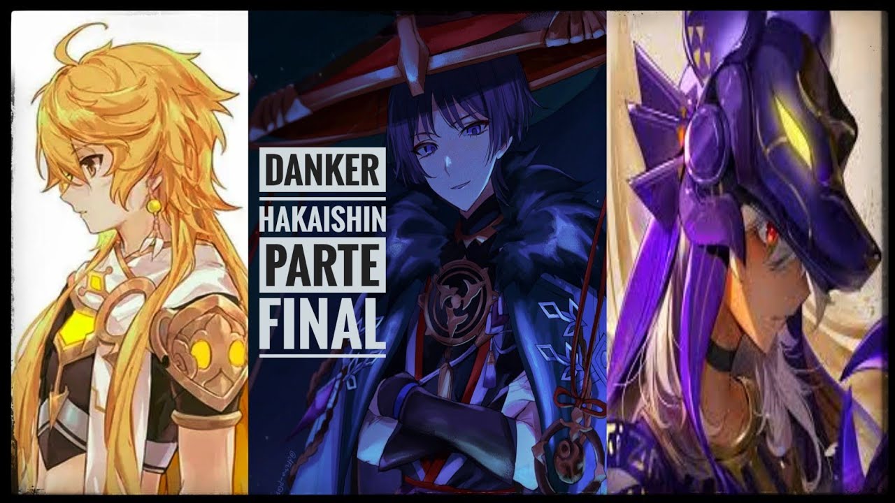 DANKERVERSE IMPACT HISTORIA DE DANKER HAKAISHIN PARTE FINAL EL TEMPLO Y ...