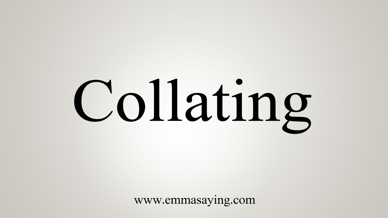 How To Say Collating - YouTube