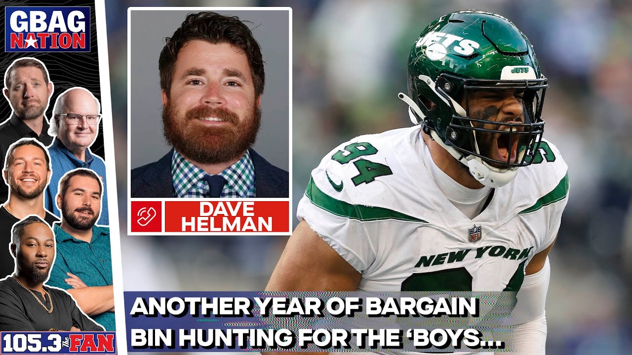 Dave Helman On The Cowboys Bargain Hunting In Free Agency (Again), Top ...