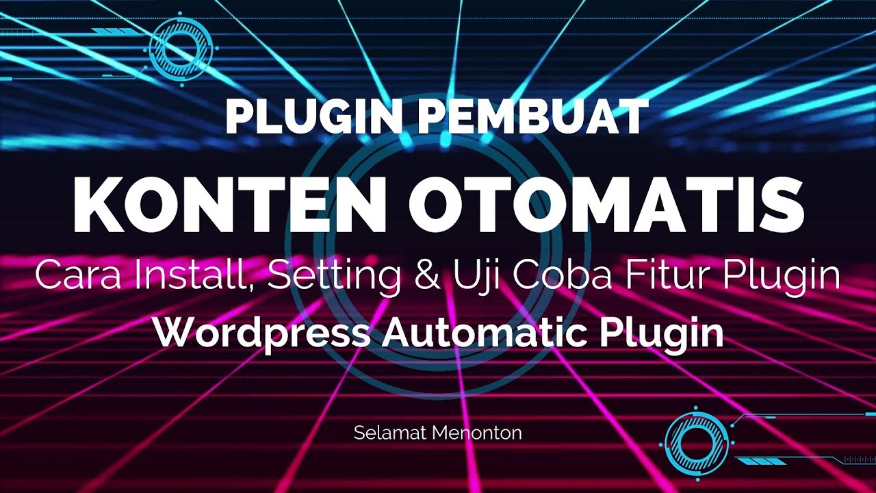 Install & Setting Wordpress Automatic Plugin : Plugin Pembuat Artikel Otomatis #wordpress #agc ...