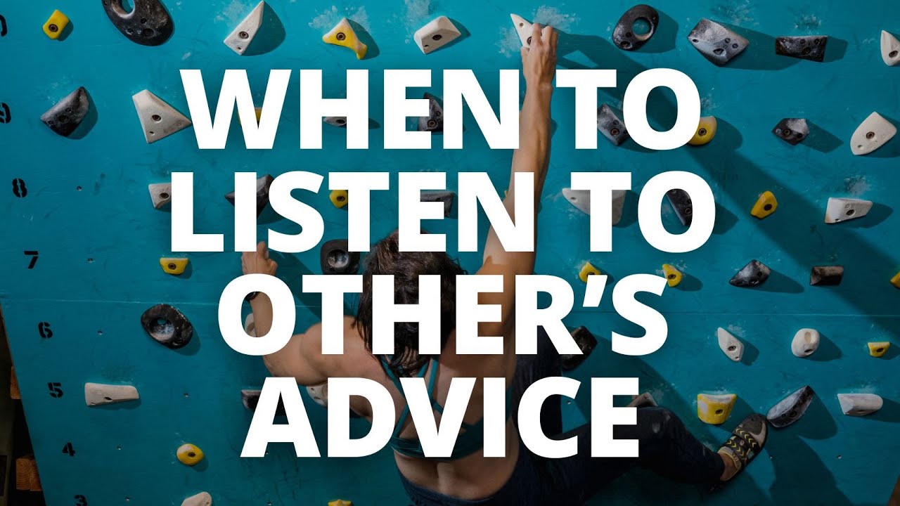 When To Listen To Others Advice, And When Not Too - YouTube