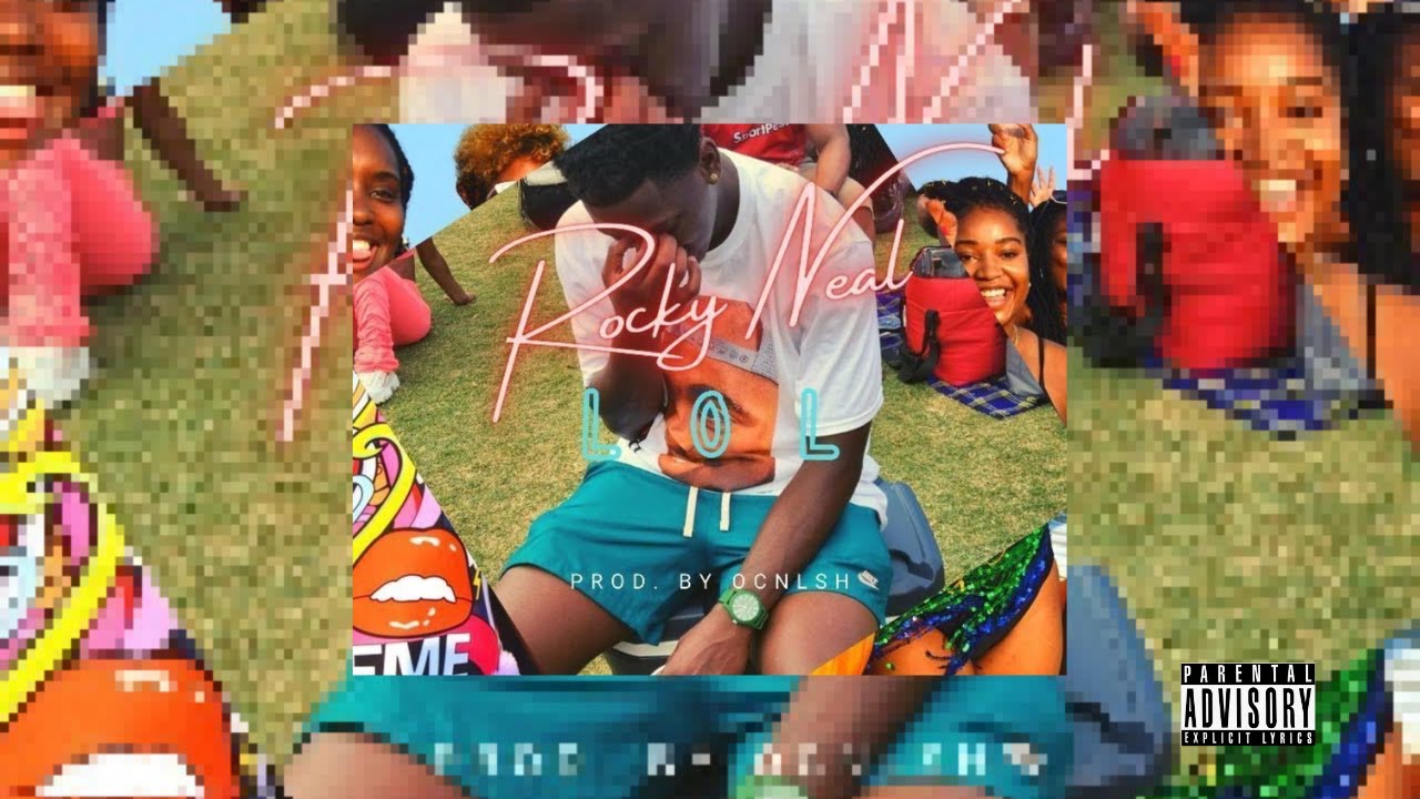 Rocky Neal - LoL #ProducedBy OCNLSH - YouTube
