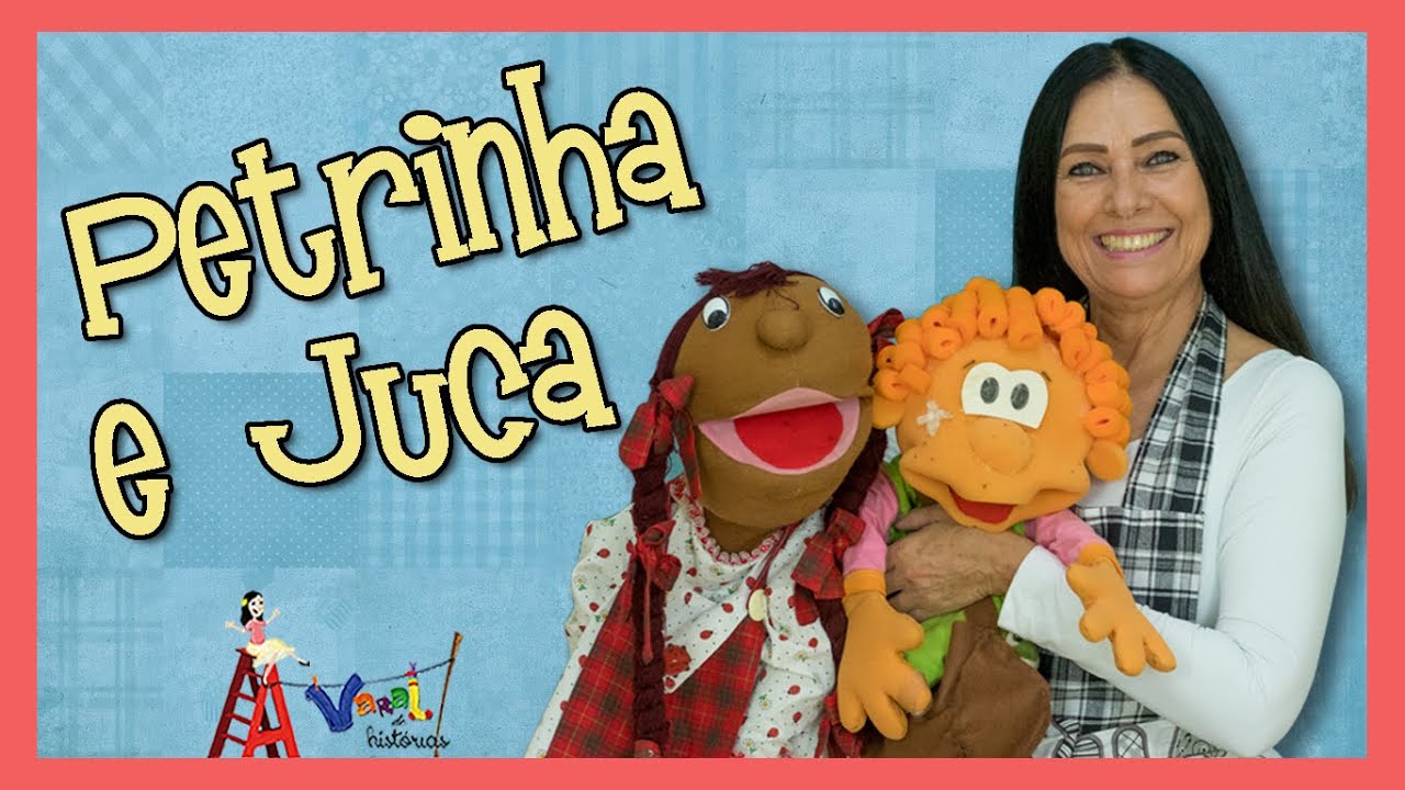 Juca Machuca e Petrinha em Parlendas - Varal de Histórias - YouTube