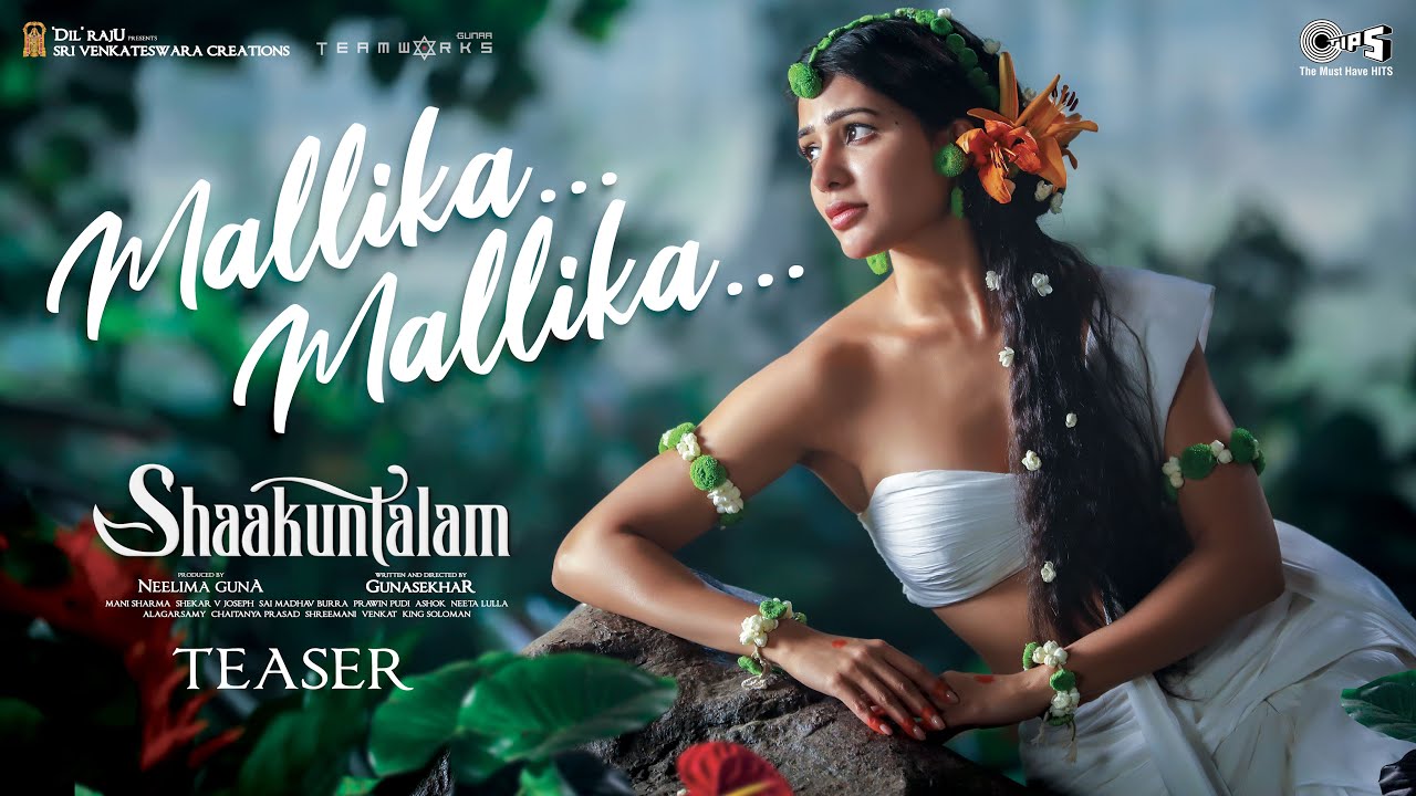 Mallika Mallika - Song Teaser | Shaakuntalam | Samantha | Ramya Behara | Mani Sharma ...